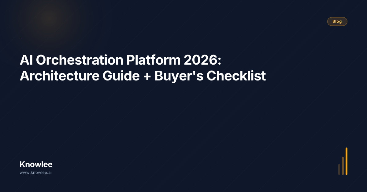 AI Orchestration Platform 2026: Architecture Guide + Buyer's Checklist ...