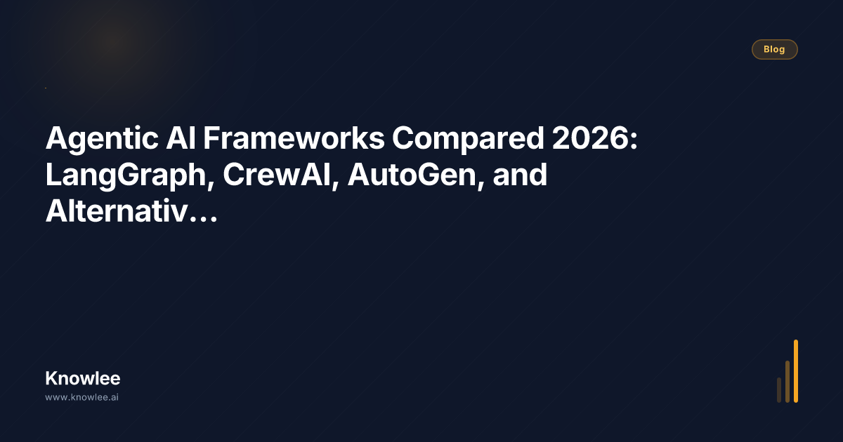 Agentic AI Frameworks Compared 2026: LangGraph, CrewAI, AutoGen, and ...