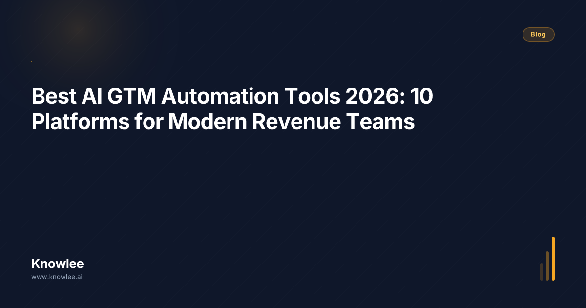 Best AI GTM Automation Tools 2026: 10 Platforms for Modern Revenue ...
