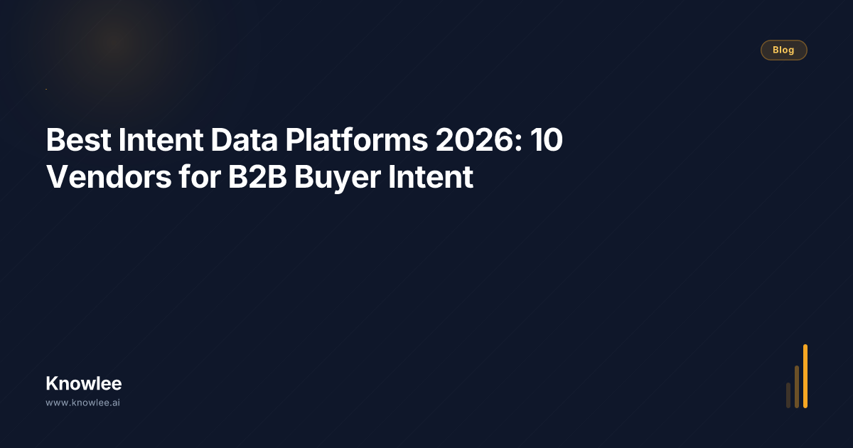 Best Intent Data Platforms 2026: 10 Vendors for B2B Buyer Intent ...
