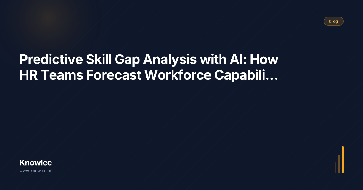 Predictive Skill Gap Analysis with AI: How HR Teams Forecast Workforce ...